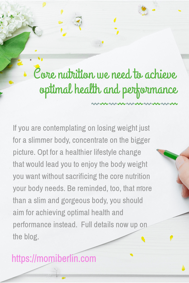 Core nutrition we need to achieve optimal health and performance - Momi ...