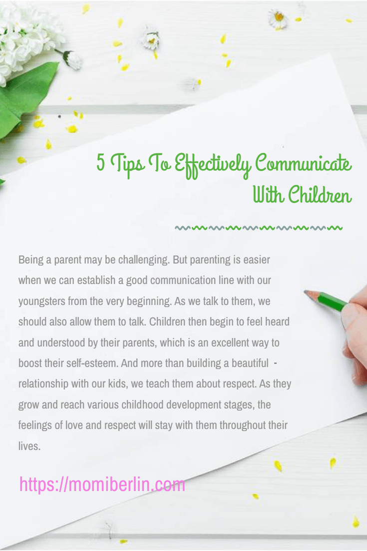 5 Tips To Effectively Communicate With Children - Momi Berlin